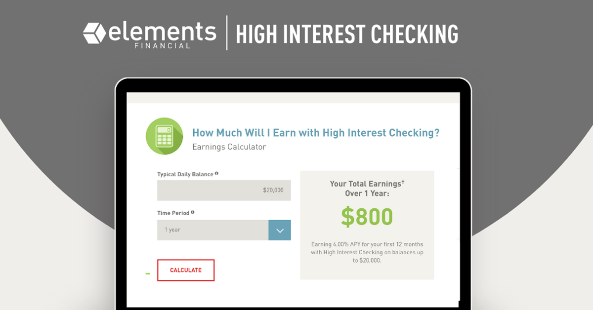 High Interest Checking | Elements Financial