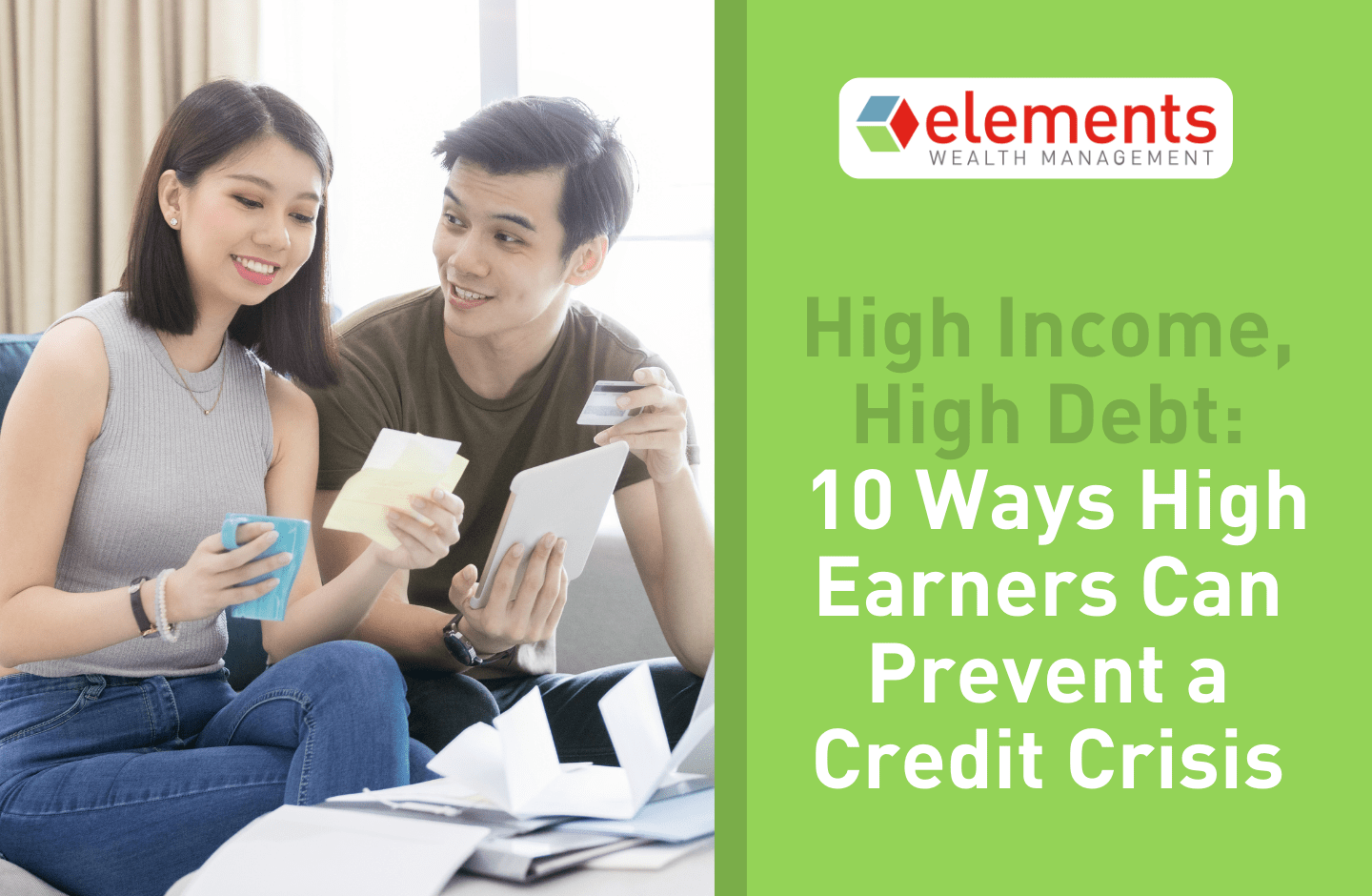 High Income, High Debt: 10 Ways High Earners Can Prevent a Credit ...