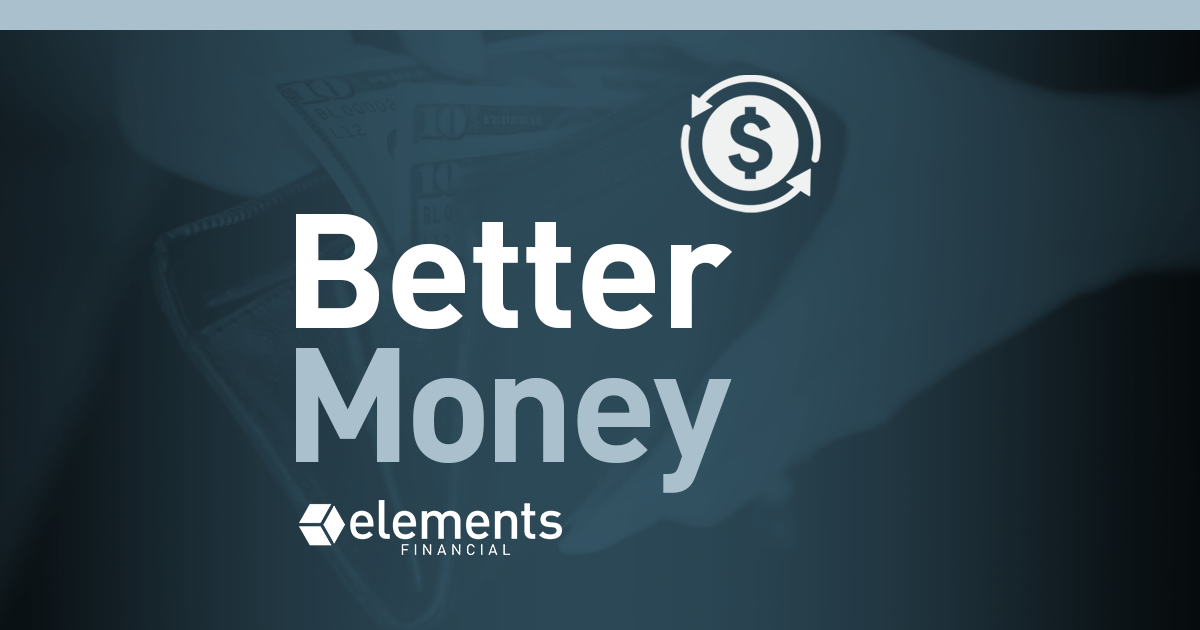 Better Money with Elements Financial | Elements Financial